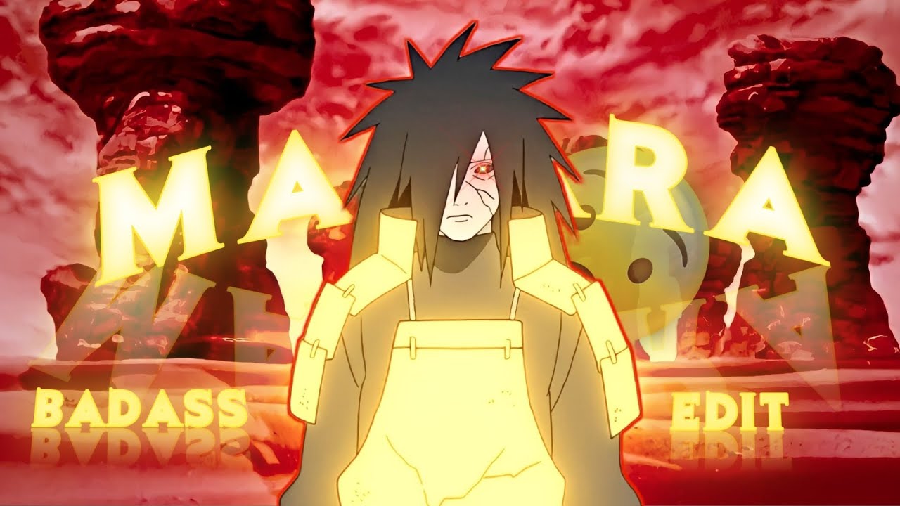 Madara Uchiha Badass Edit - [AMV/EDIT] - 600 Sub Special - YouTube