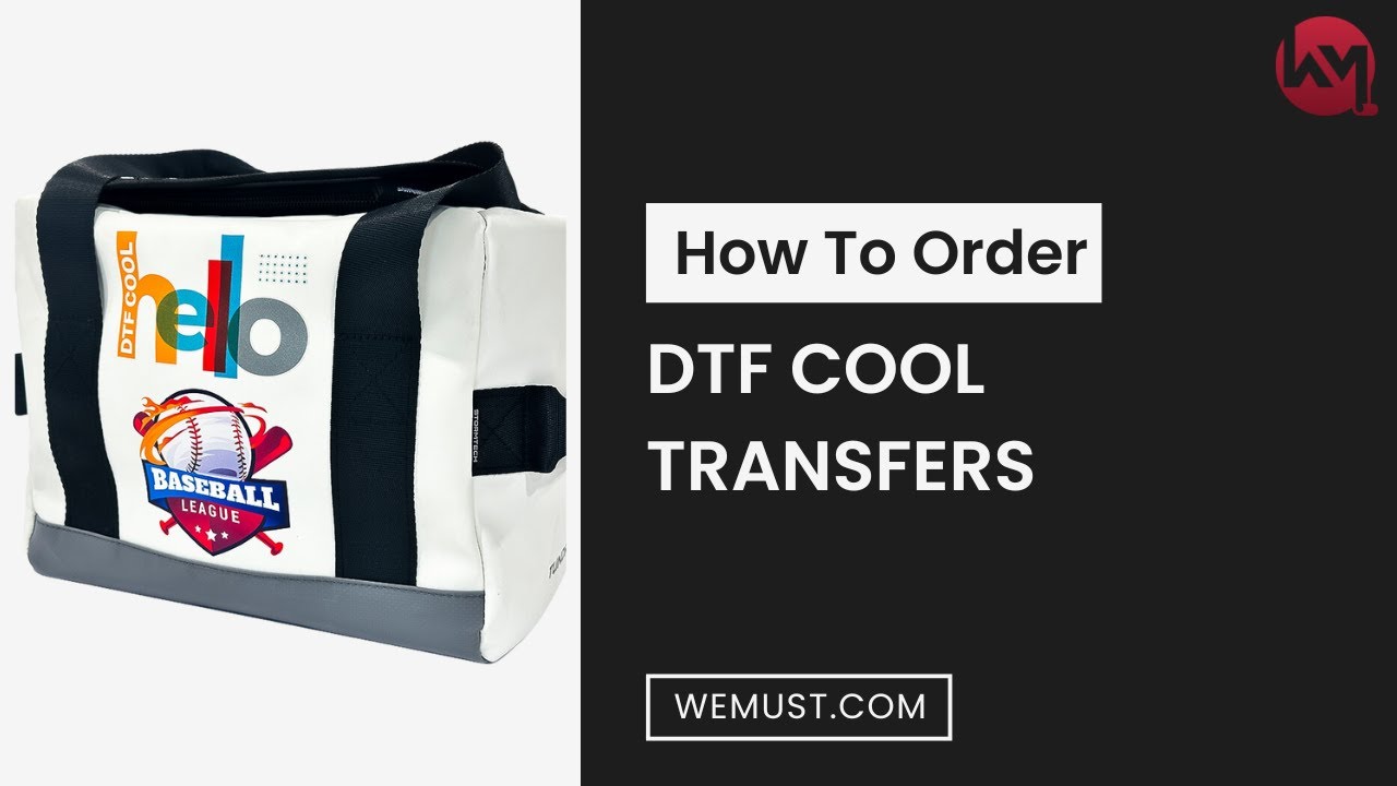How to Order DTF Cool with We Must | Custom Printing for Businesses ...