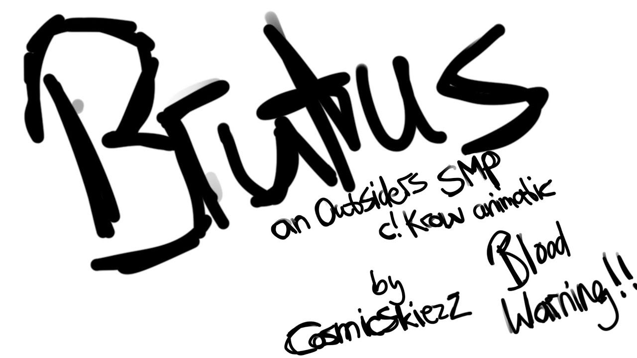 Brutus || outsiders smp animatic || krow fang + owengejuicetv - YouTube