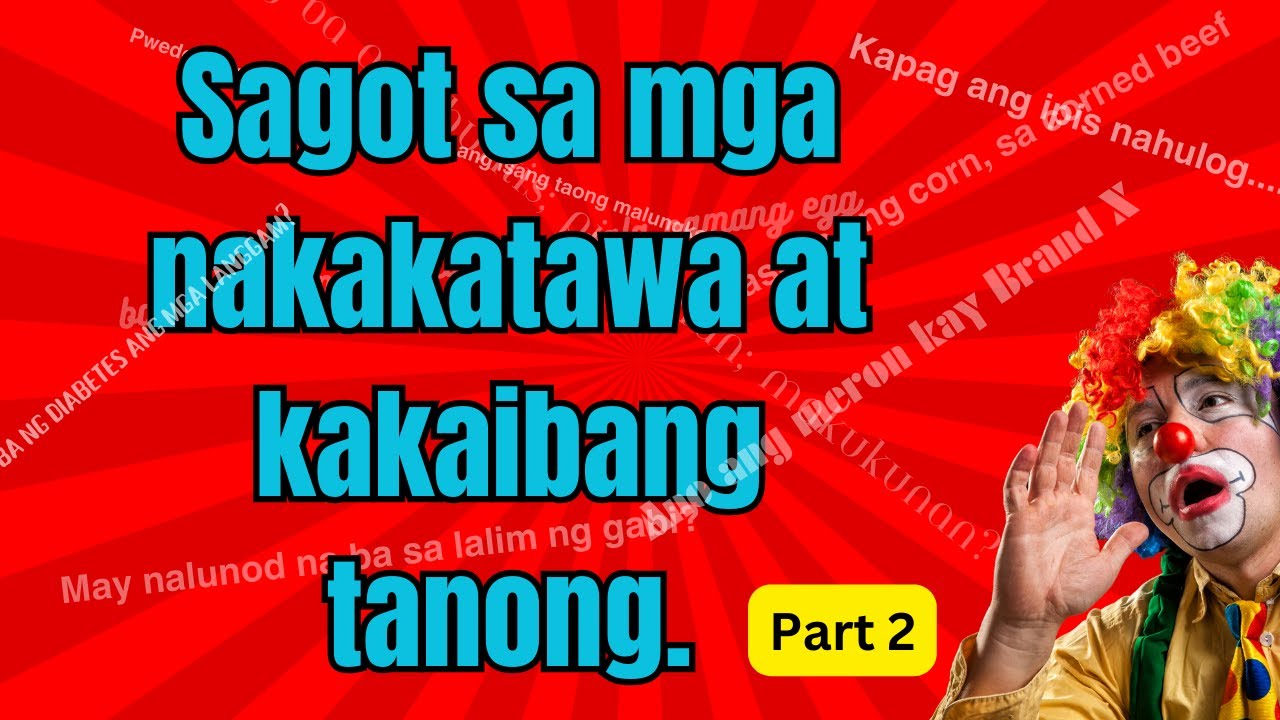 Nakakatawang Tanong at Sagot: | Humor with Facts Tagalog Edition # ...