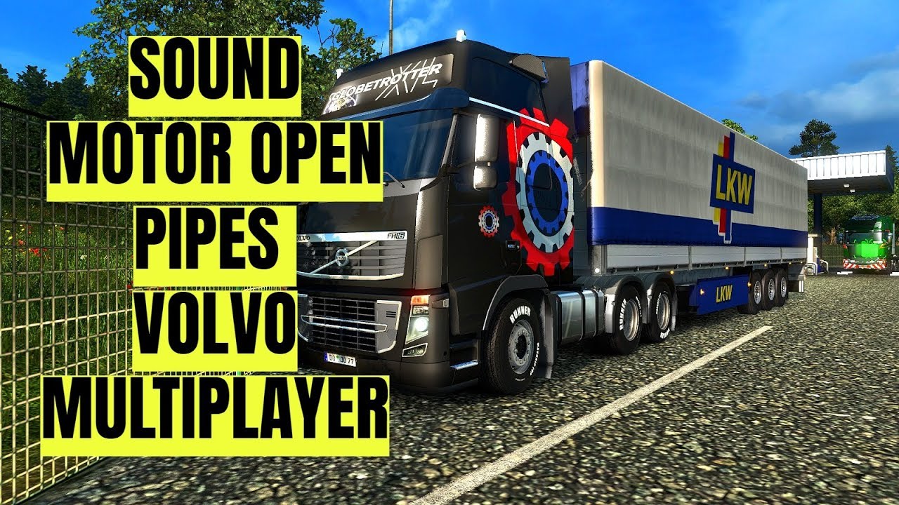 ETS2 MULTIPLAYER TEST SOUND MOTOR VOLVO FH16 OPEN PIPE |YANRED - YouTube