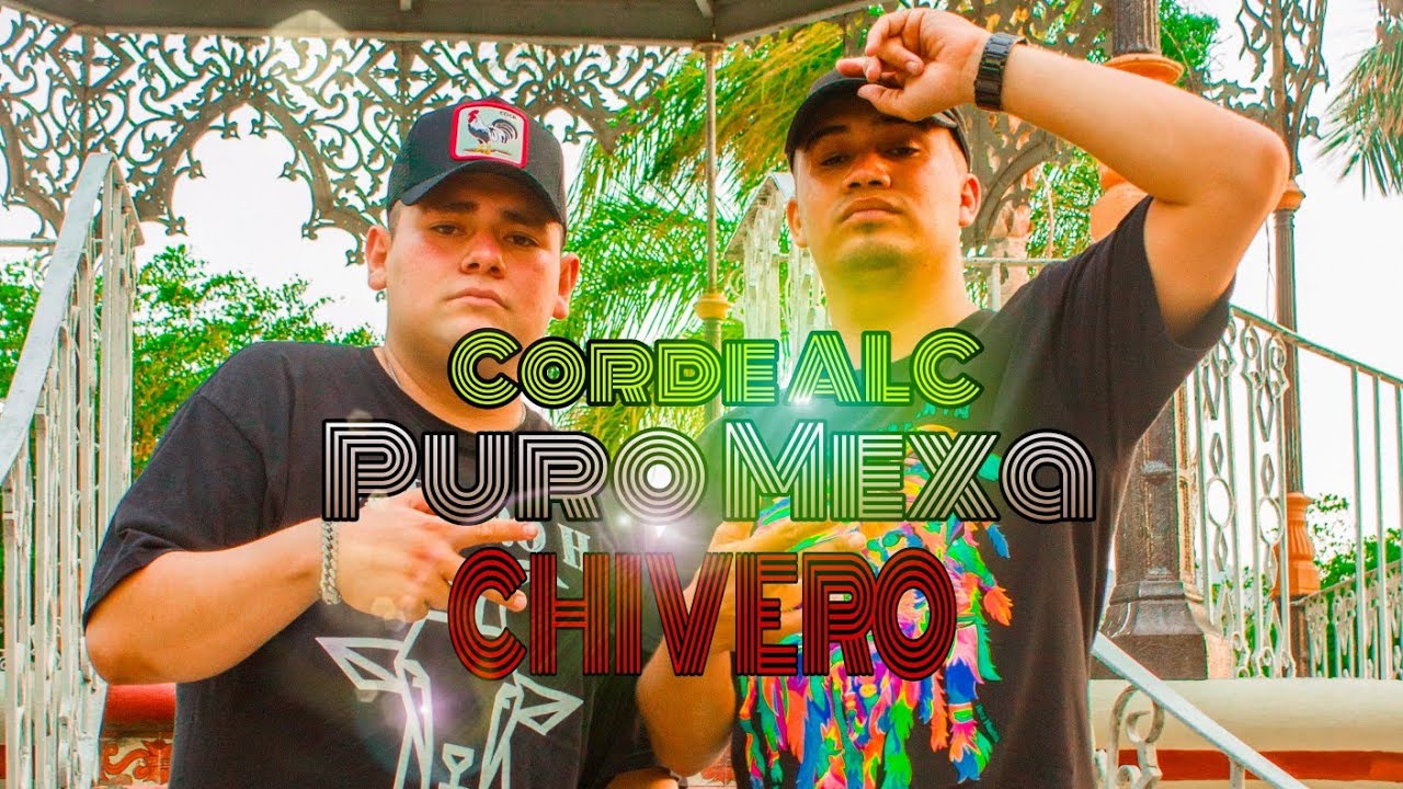 Corde ALC Ft. Chivero - PURO MEXA - YouTube