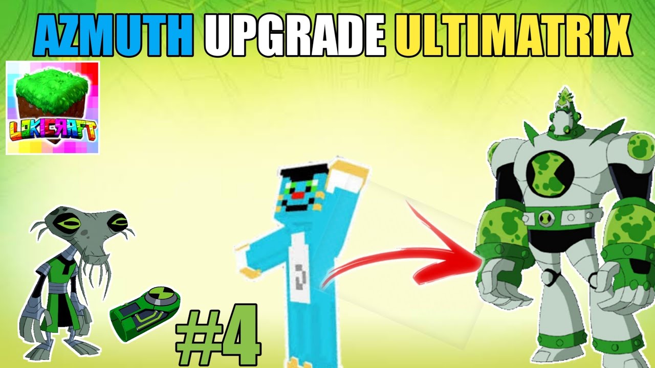 AZMUTH UPGRADE ULTIMATRIX IN LOKICRAFT| OGGY AND JACK BEN 10 MINECRAFT ...