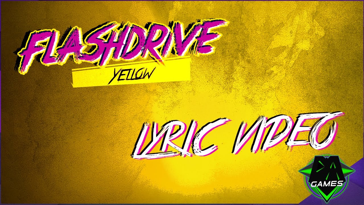 FLASHDRIVE SONG - Yellow (Lyric Video) | DAGames - YouTube