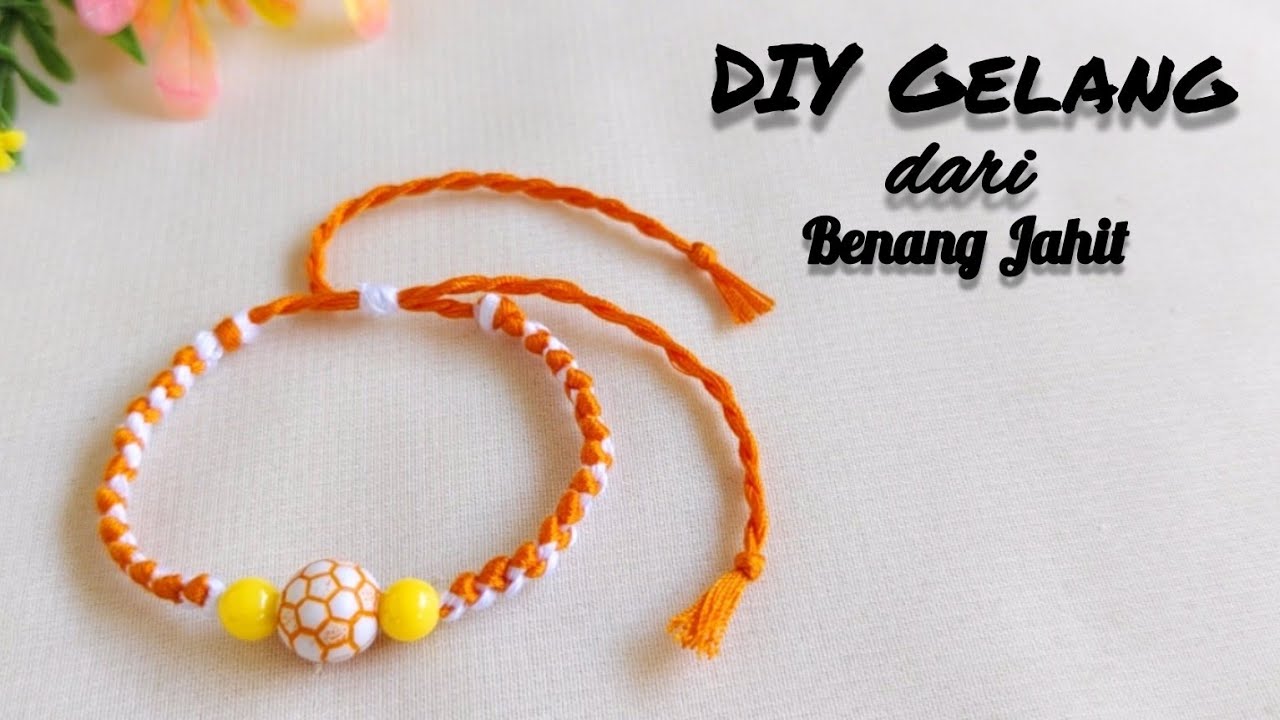 DIY Gelang dari Benang Jahit || Macrame Bracelet Tutorial - YouTube
