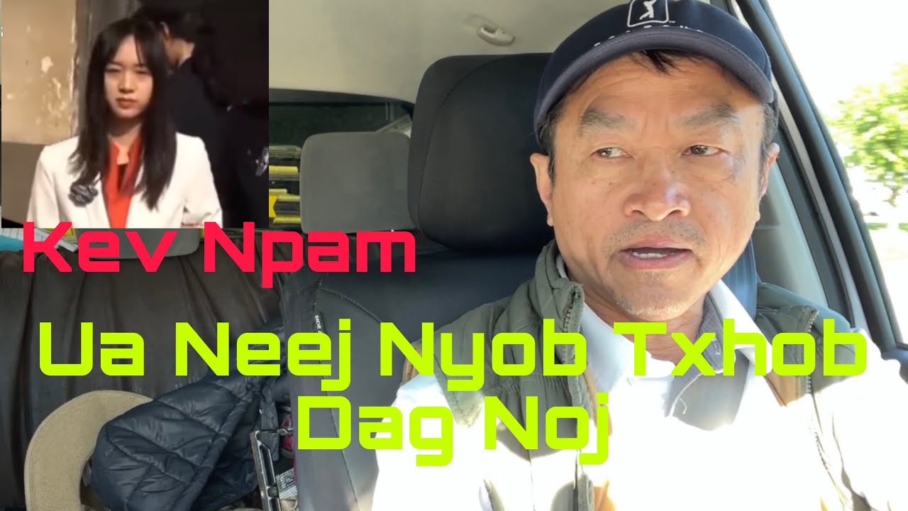 Ua Neej Nyob Txhob Ua Siab Phem Dag Noj Dag Haus Thiaj Tsis Npam 6/21 ...