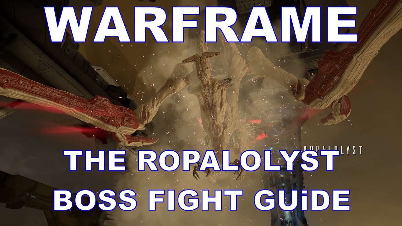 Warframe THE ROPALOLYST Assassination Solo Boss Fight Guide August 2022 ...
