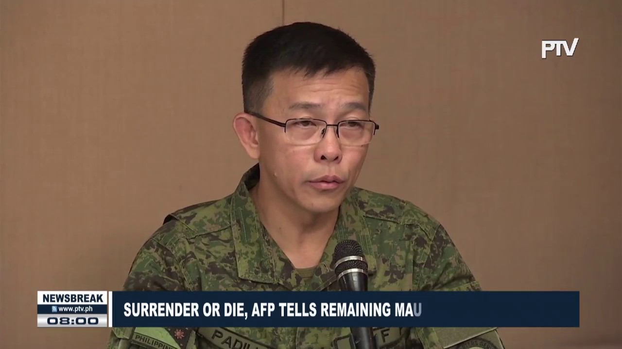 NEWS BREAK | AFP Spox Brig. Gen. Padilla to remaining Maute Group ...