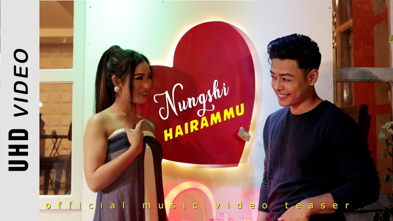 NUNGSHI HAIRAMMU || Amar, Jiteshori & Ak Longja || Rojit || Official ...