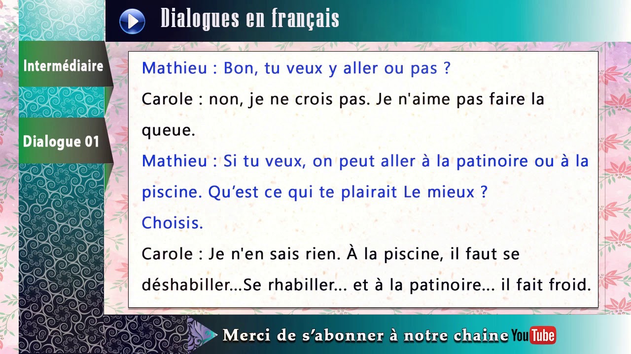Apprendre le français - Niveau intermédiaire - Dialogue N° 1 - YouTube