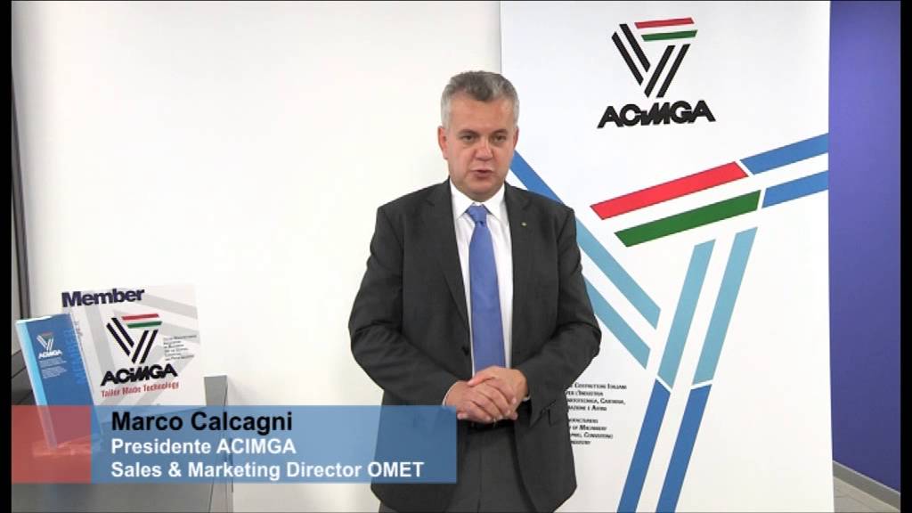 Marco Calcagni, Presidente di ACIMGA e Sales & Marketing Director OMET ...