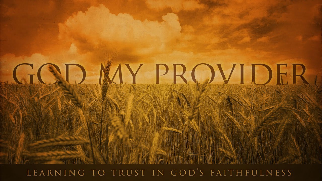 God My Provider 07 19 20 YouTube god-my-provider-07-19-20-youtube