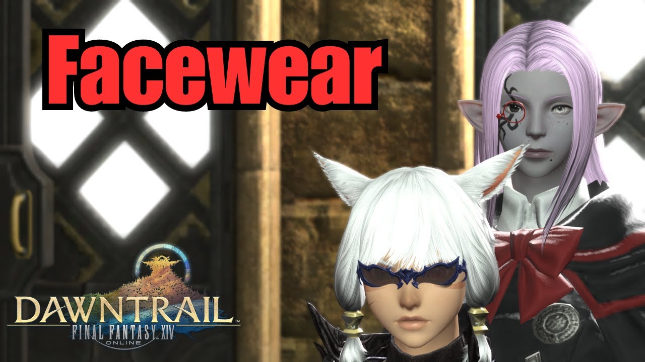 FFXIV: Facewear (7.0) - YouTube