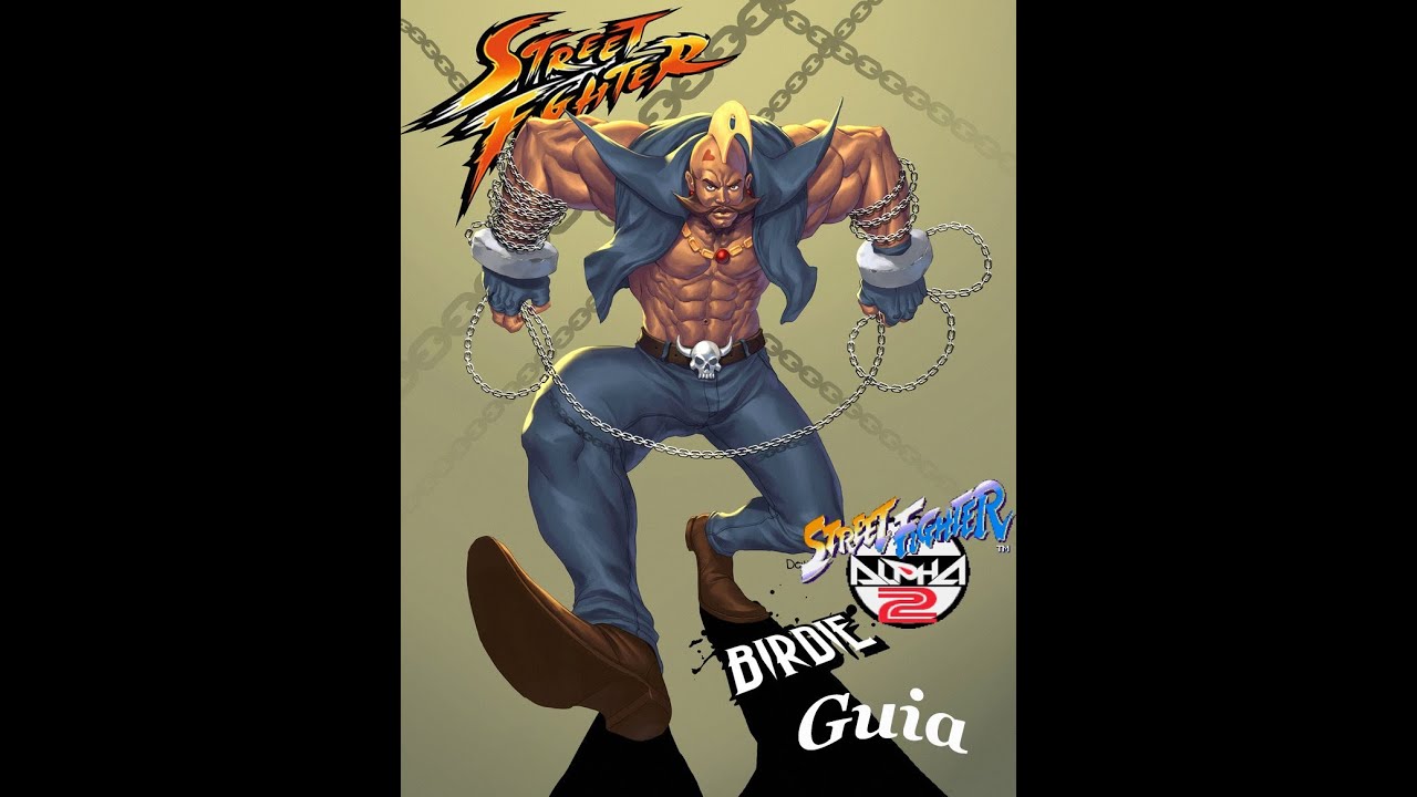 Street Fighter Alpha 2 Tutorial Birdie) - YouTube