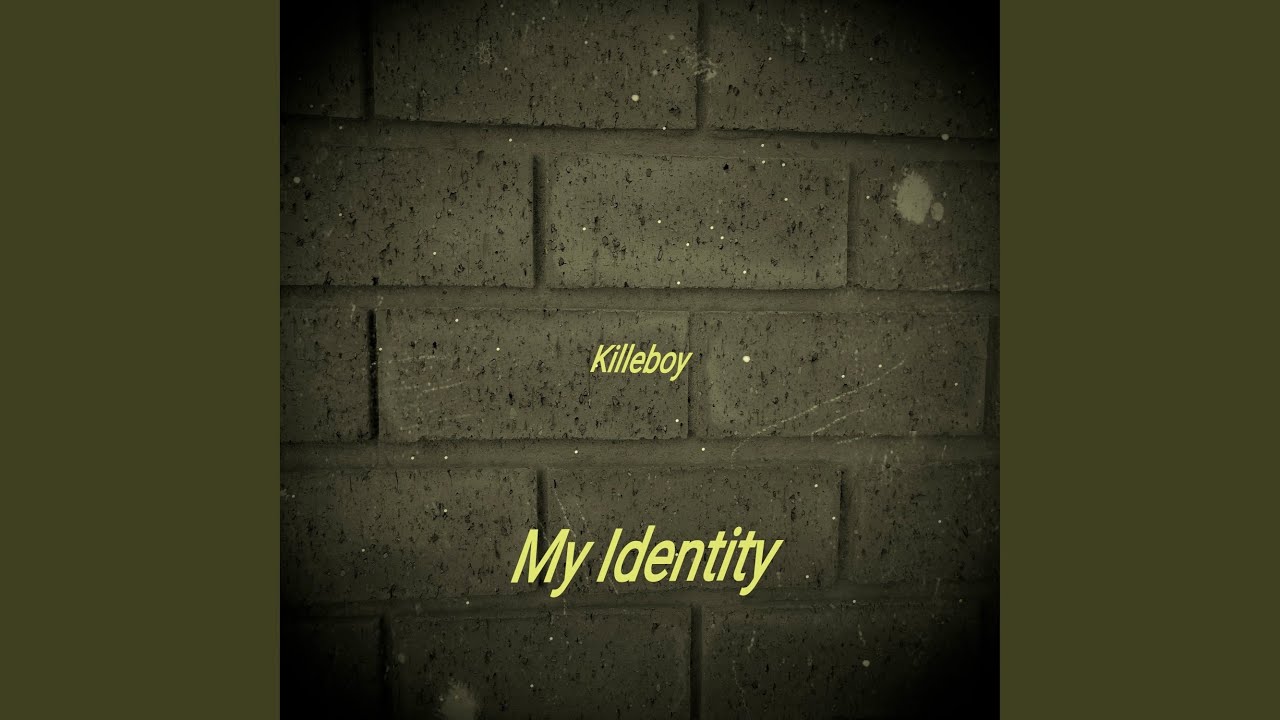 My Identity - YouTube