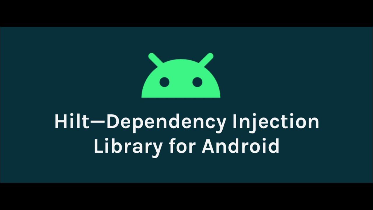 Hilt Android Tutorial - Inject dependencies into activity and fragments | Hilt Dependency ...