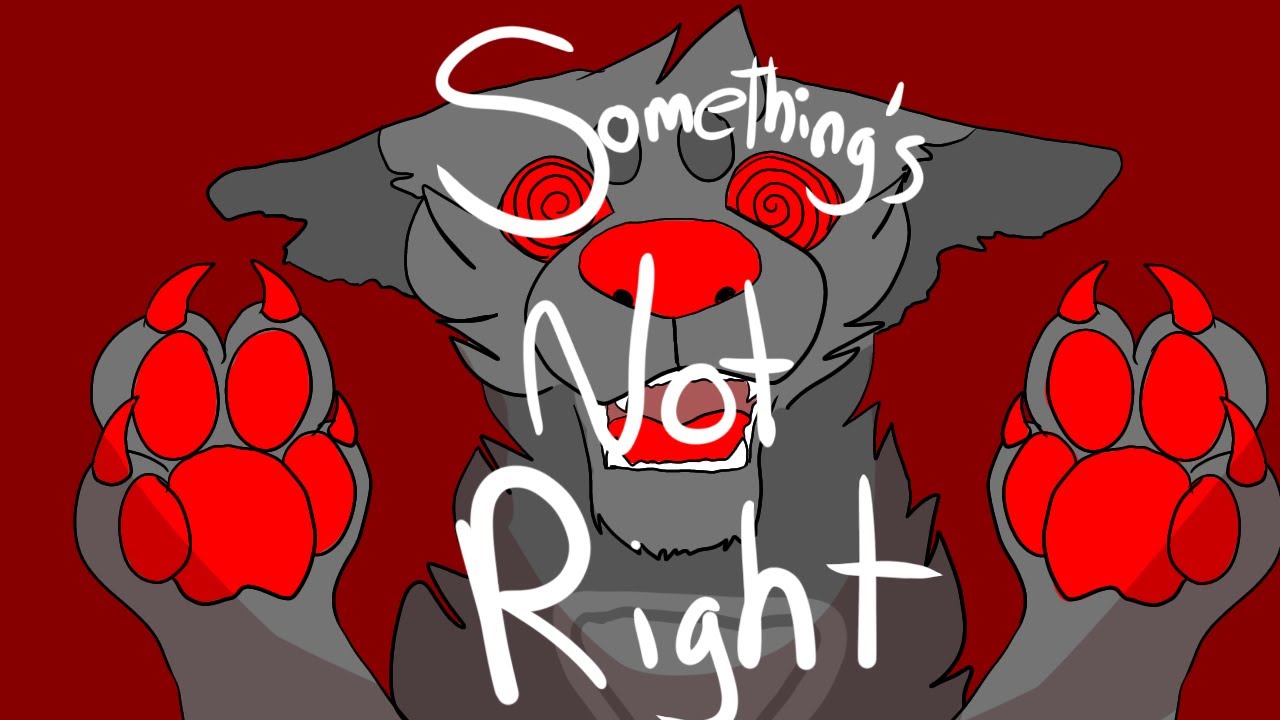 Something's Not Right I Animation Meme I - YouTube