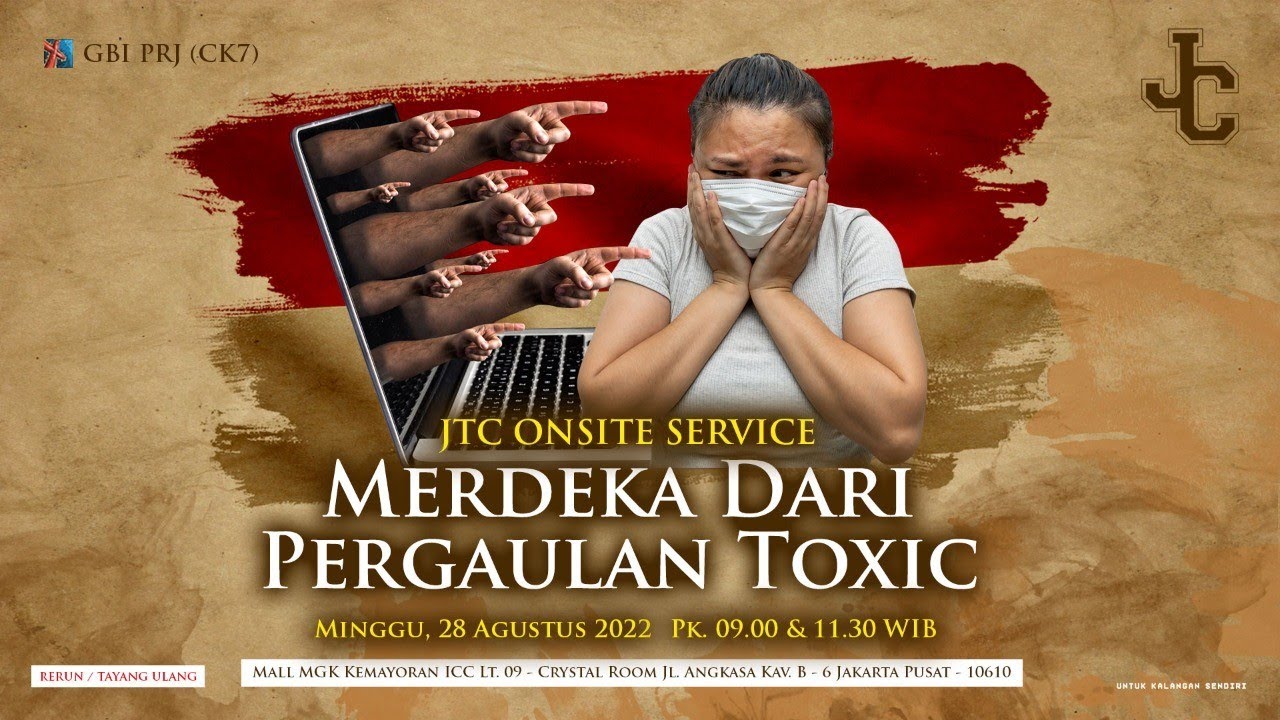MERDEKA DARI PERGAULAN TOXIC - Ps. Karib Samuel - JTC Onsite Service 28 Agustus '22 - YouTube
