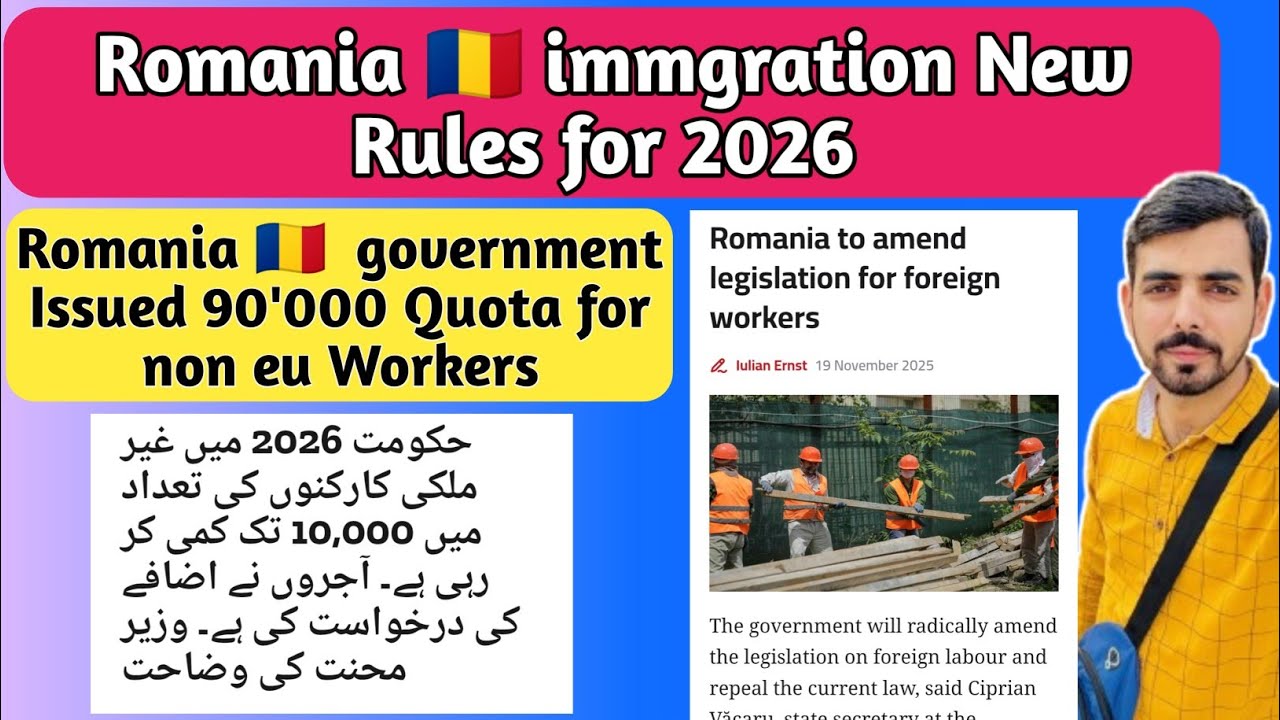 Romania immigration New Rules 2026 || Romania work permit quota 2026 ...