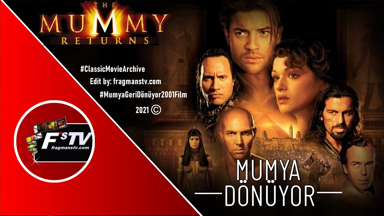 Mumya Dönüyor (The Mummy Returns) 2001 | HD Film Tanıtım Fragmanı ...