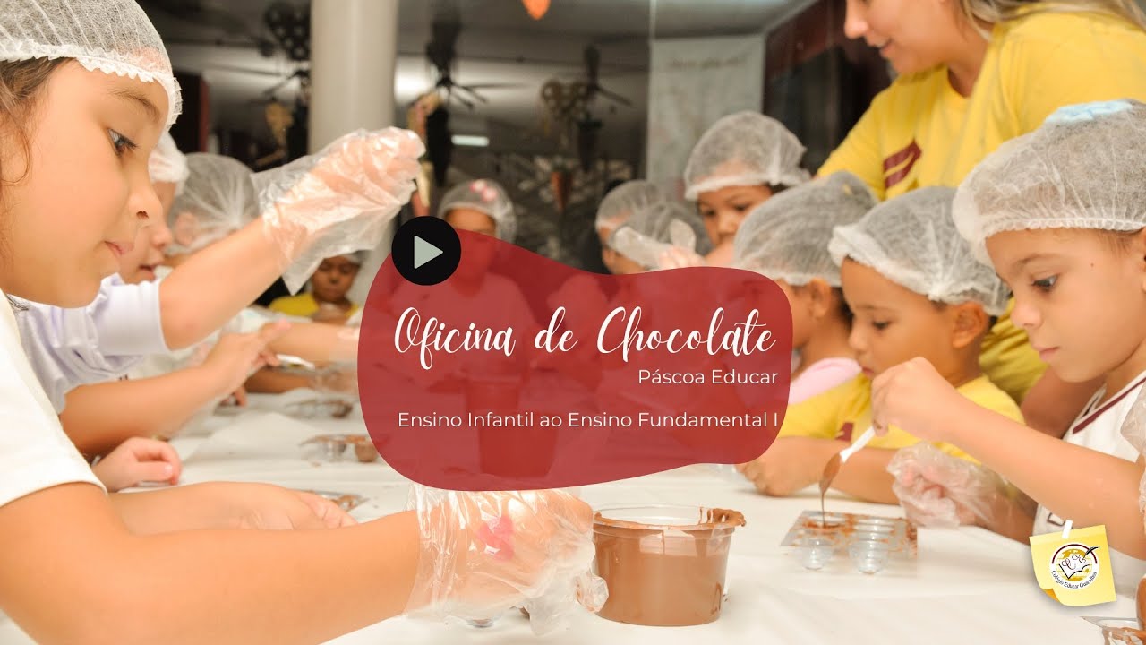 Oficina de Chocolate - Páscoa Educar🍫 - YouTube