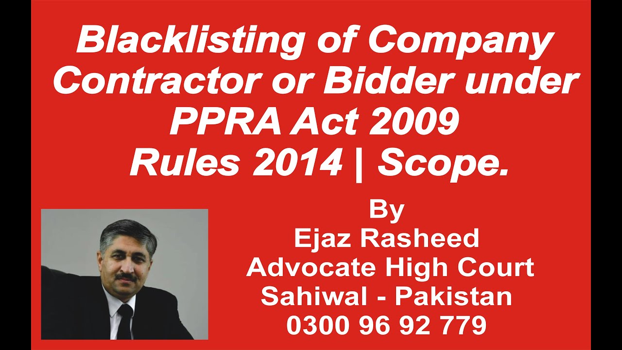 Blacklisting of Company | Contractor or Bidder under PPRA Act 2009 ...
