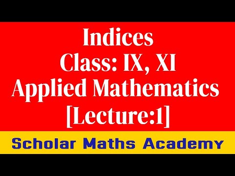 Indices Class: IX, XI Applied Mathematics [Lecture: 1] - YouTube