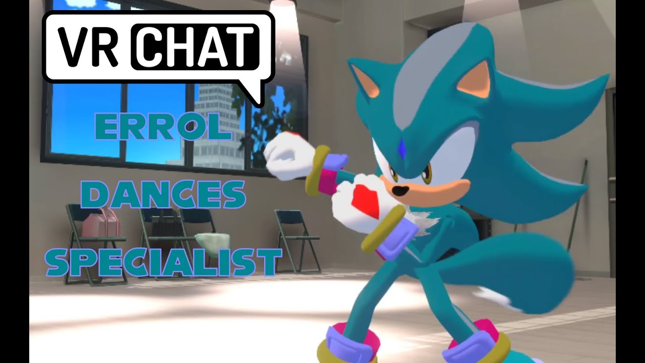 Errol Dances Specialist ( VRChat ) - YouTube