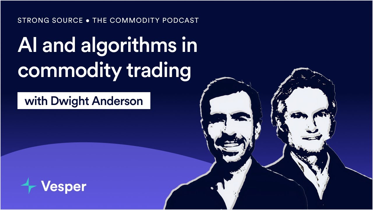 Ep.18 – AI and algorithms in commodity trading w/ Dwight Anderson - YouTube