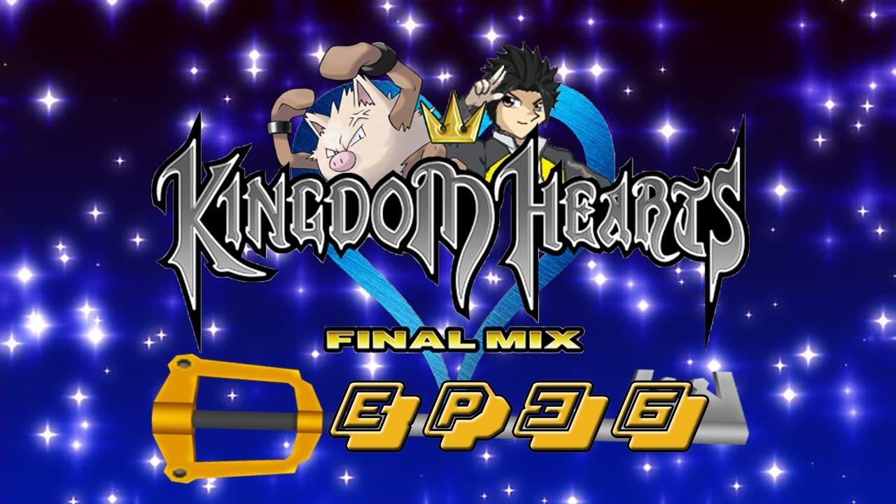 Kingdom Hearts Final Mix Ep36 - TIM-OTHY! - YouTube