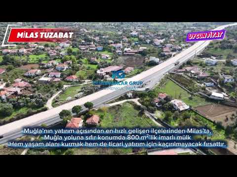 Muğla Milas Tuzabat Mah İmarlı 800 m² Ana Yola Sıfır, Satılık Arsa!