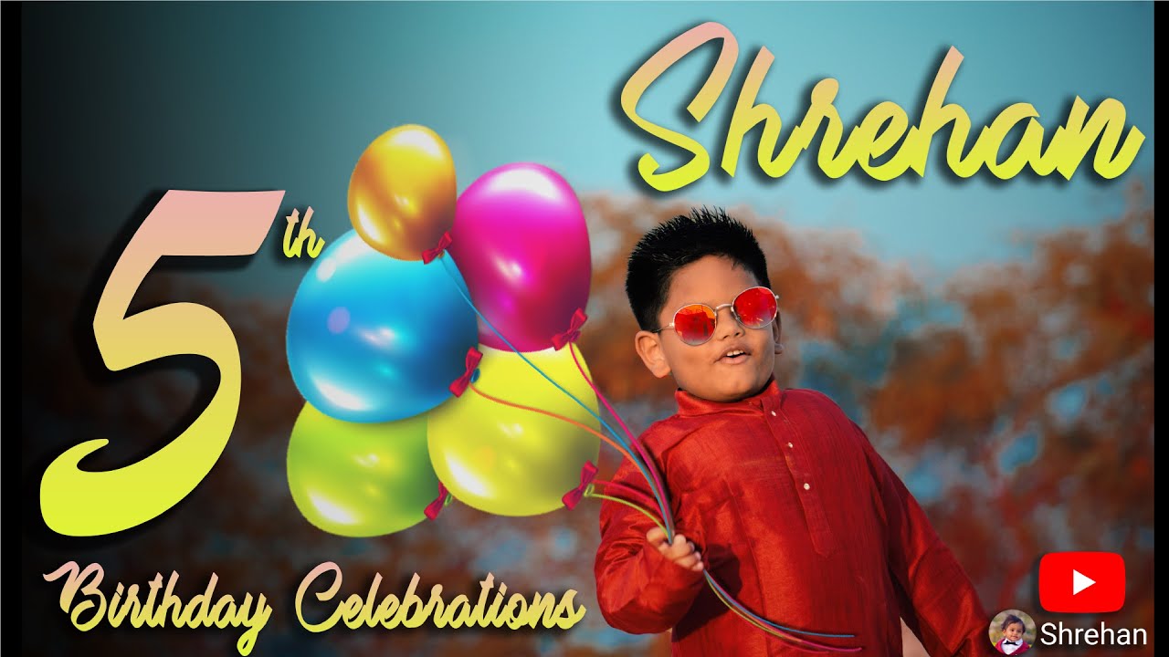 Shrehan 5th birthday celebrations - YouTube