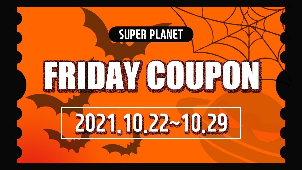 [4th Week of October] Have a nice weekend with the SuperPlanet Coupons ...