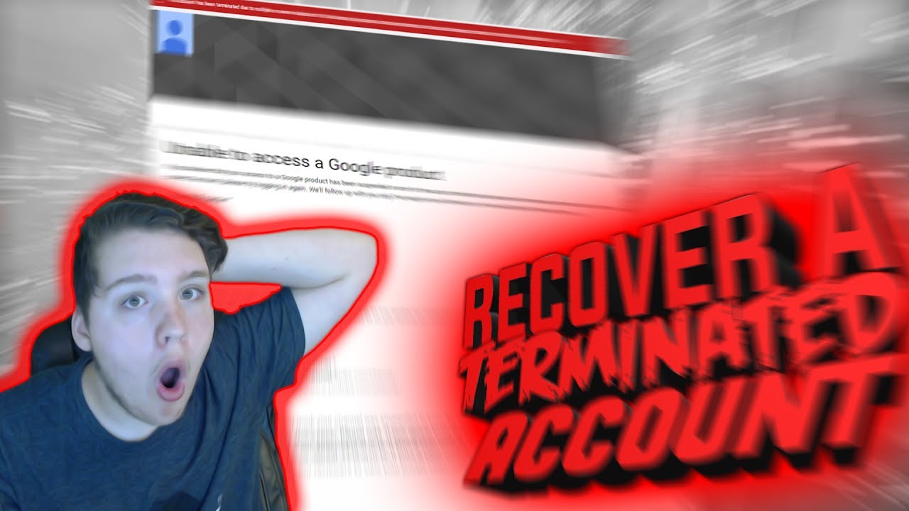 HOW TO RECOVER A TERMINATED YOUTUBE CHANNEL! (2018 still working ...