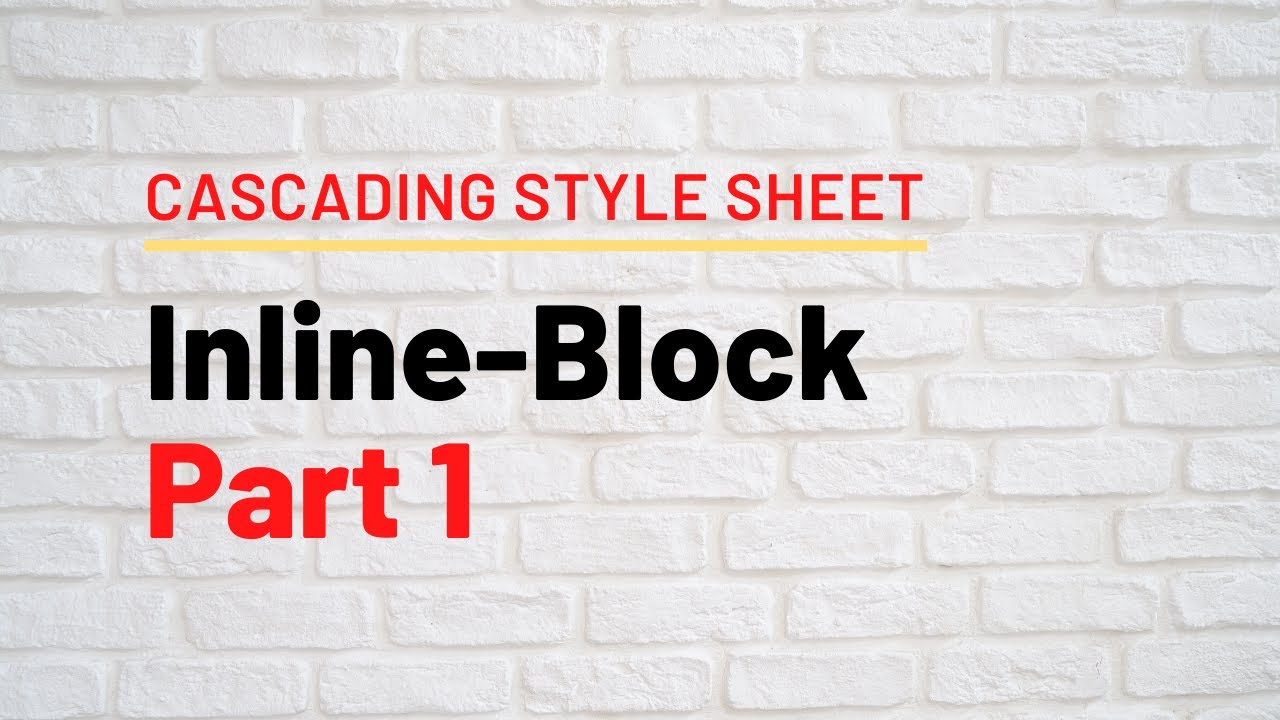 Inline Block Part 1 - YouTube