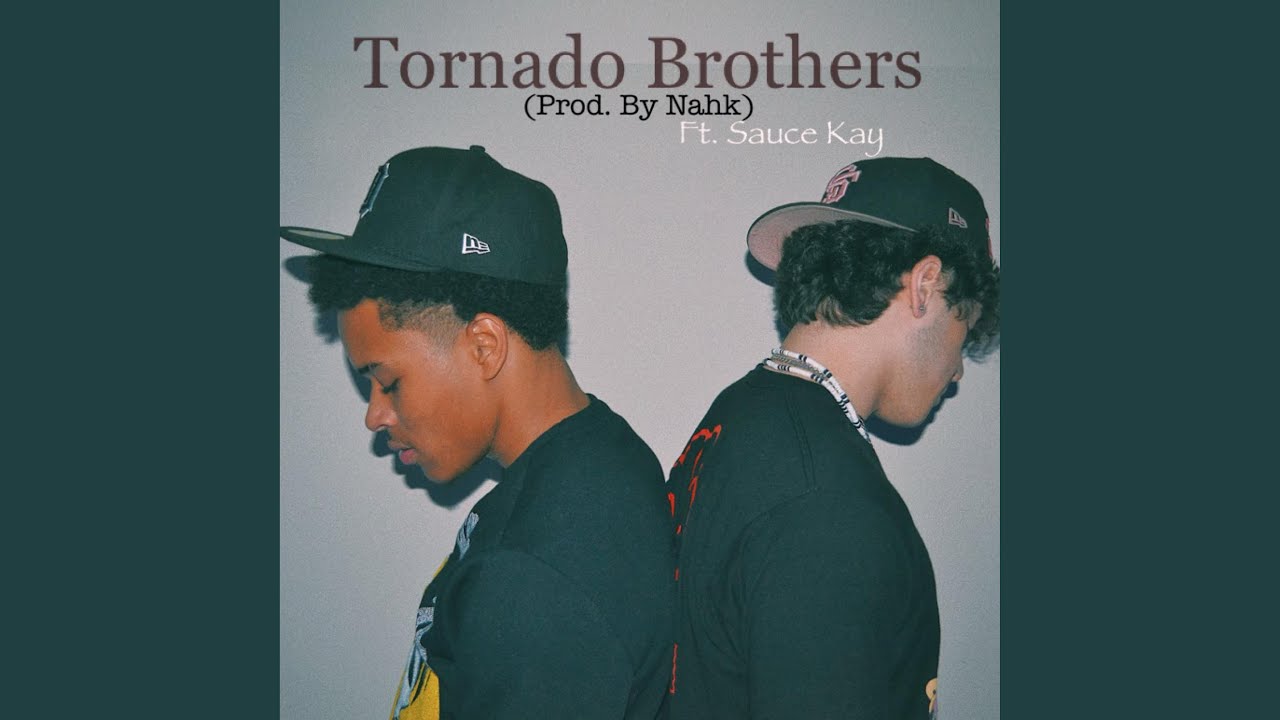 Tornado Brothers (feat. Sauce Kay) - YouTube