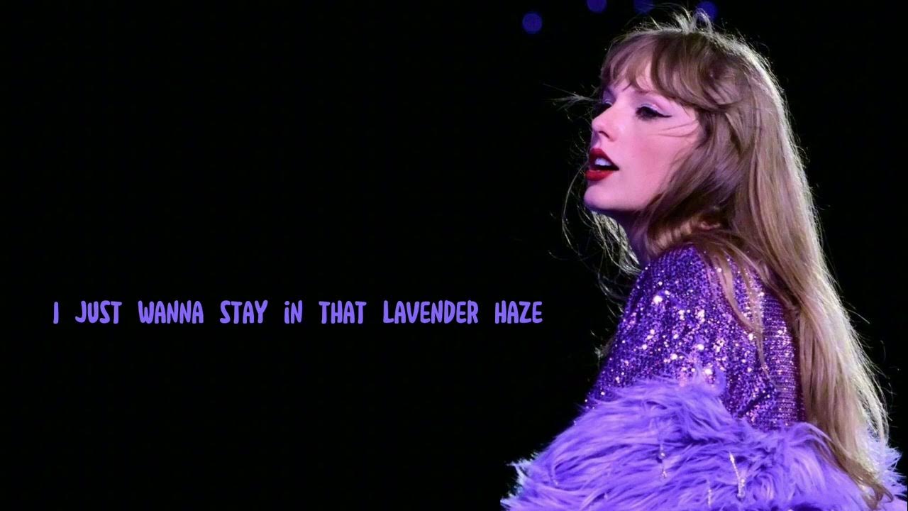 Lavander Haze Taylor Swift Lyrics Youtube