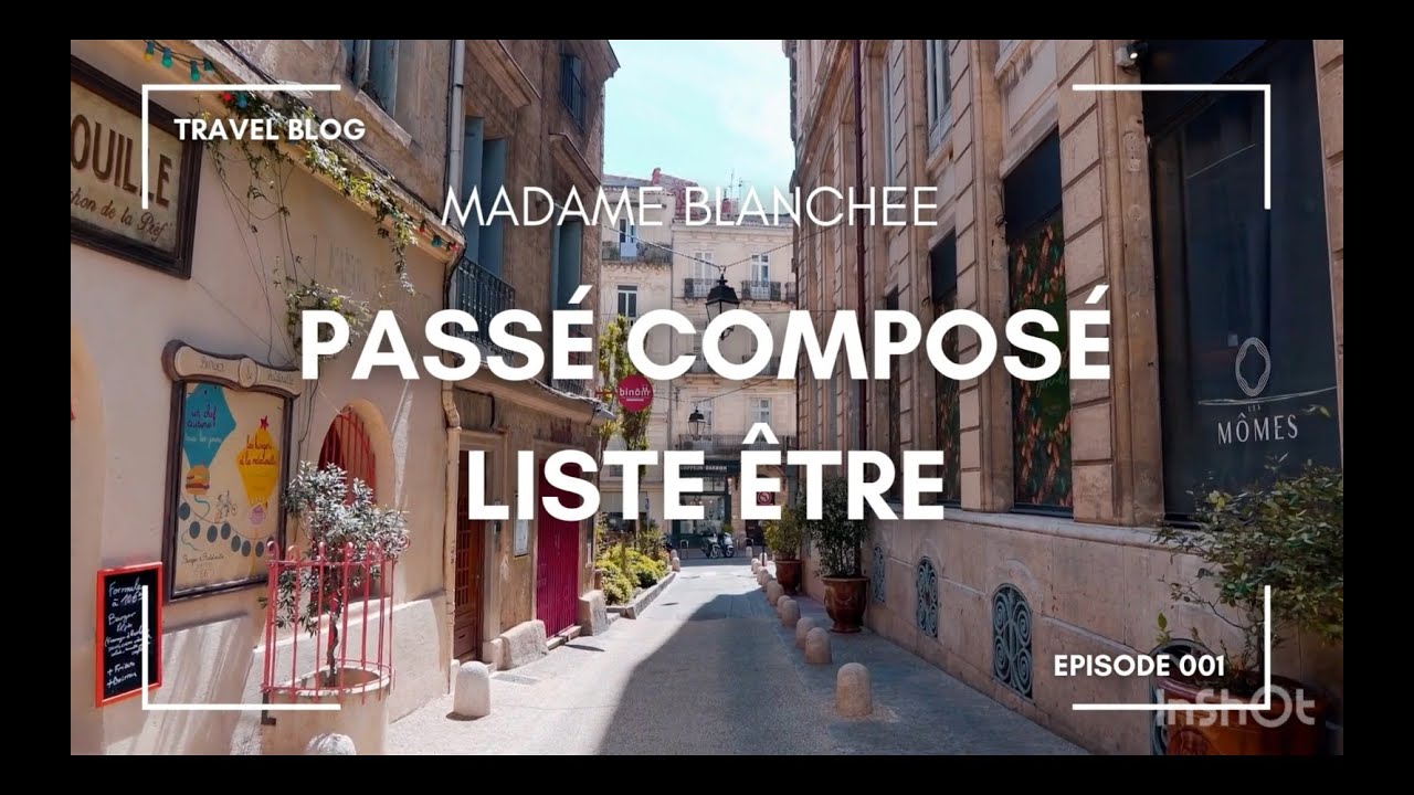 Passé composé, liste être - grammaire - YouTube