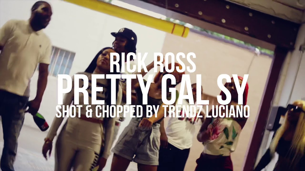 Pretty Gal Sy “Rick Ross” - YouTube