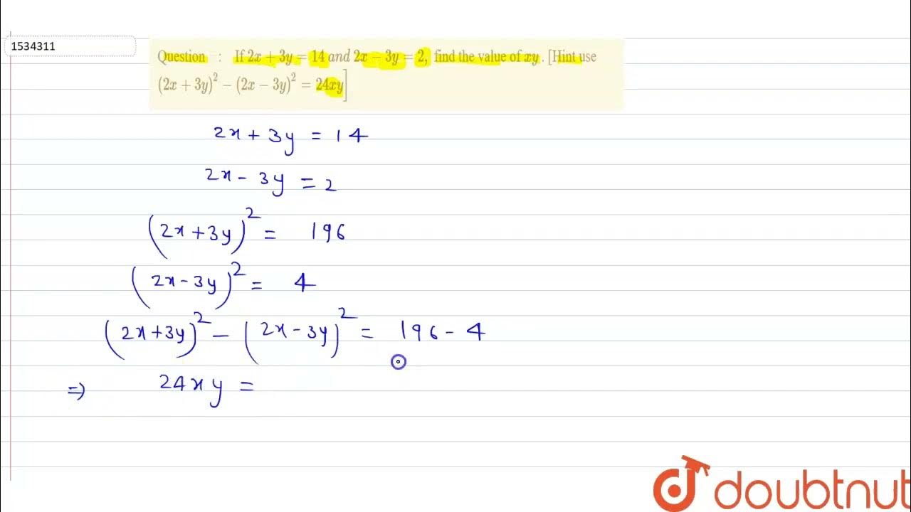 if-2x-3y-14-a-n-d-2x-3y-2-nfind-the-value-of-x-y-n-hint-use-2x-3y-2
