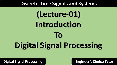 Digital Signal Processing - YouTube