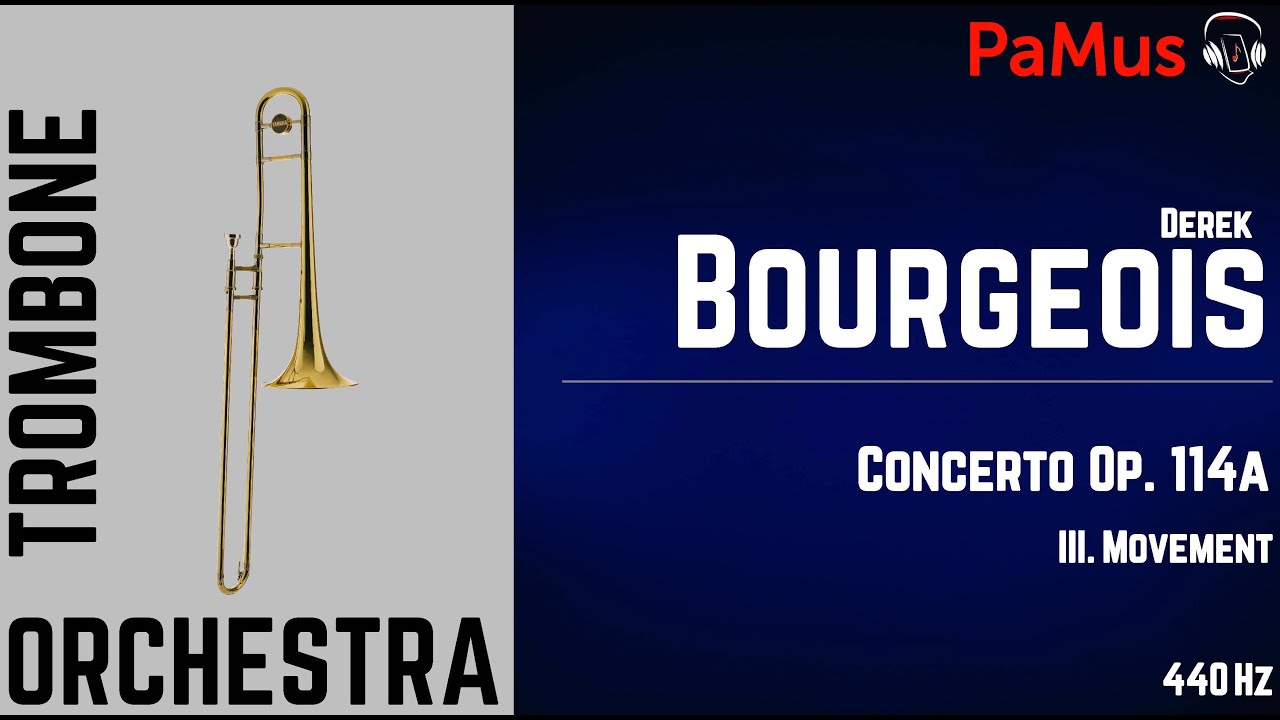 Derek Bourgeois: Trombone Concerto Op. 114, 3rd movement orchestra ...