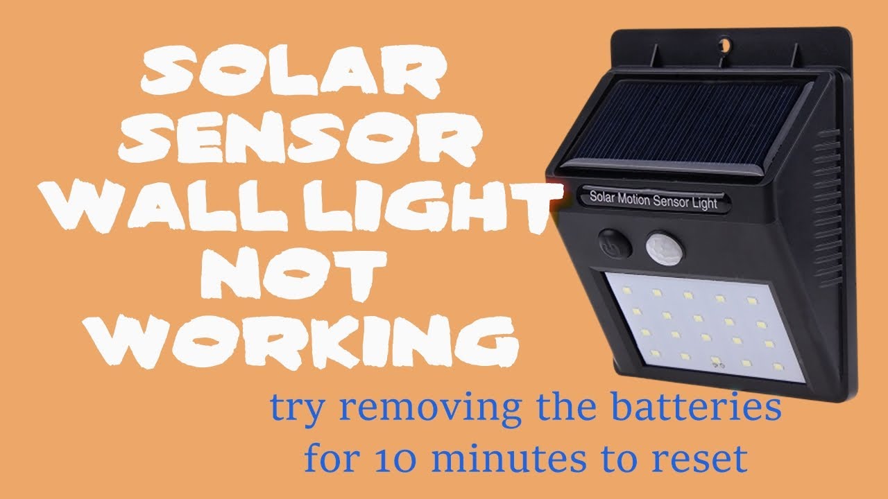 Solar Sensor Wall Light not working - YouTube