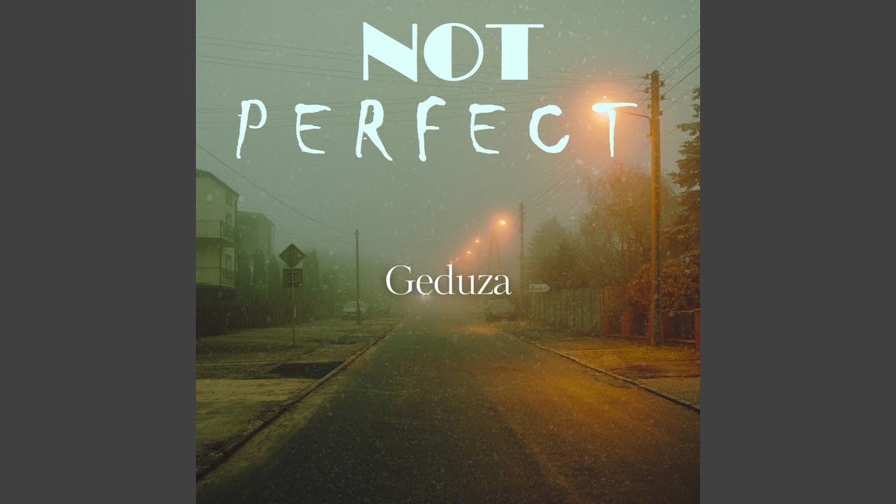 Not Perfect - YouTube