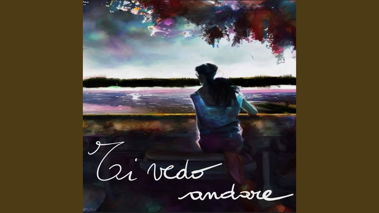 Ti Vedo Andare - YouTube