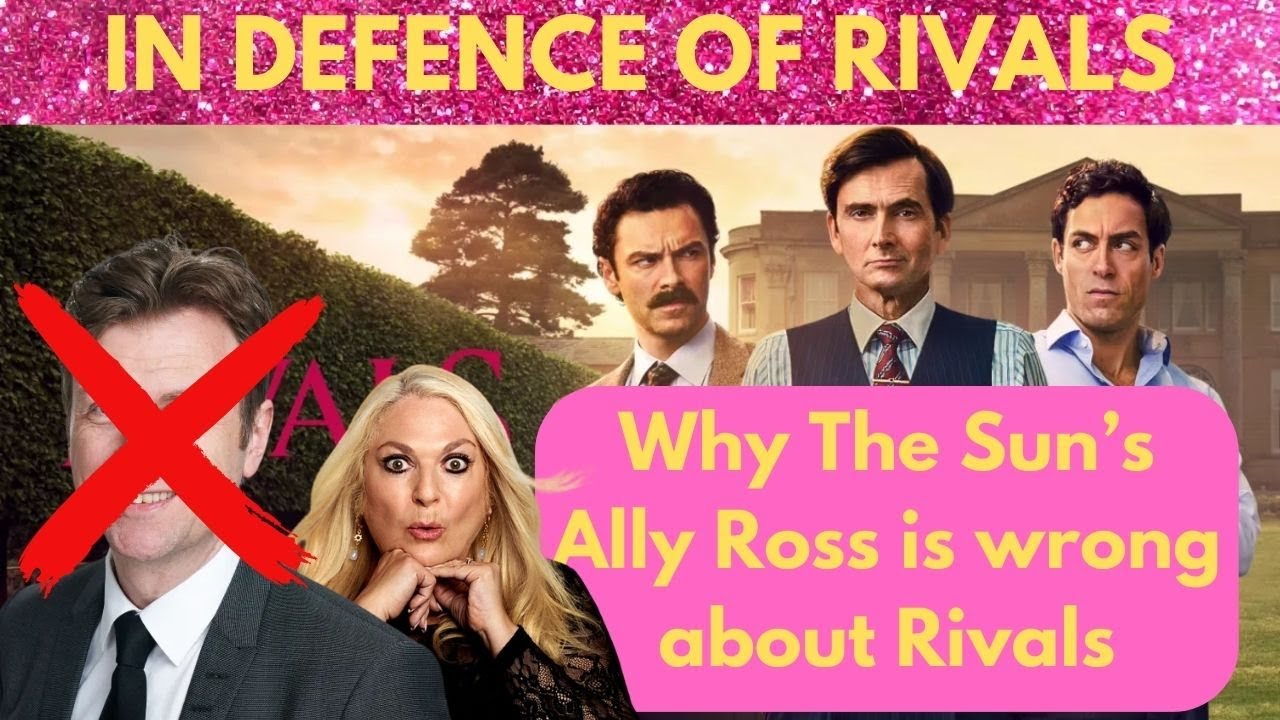RIVALS: Why TV Critic Ally Ross is Wrong about Rivals on Disney Plus ...