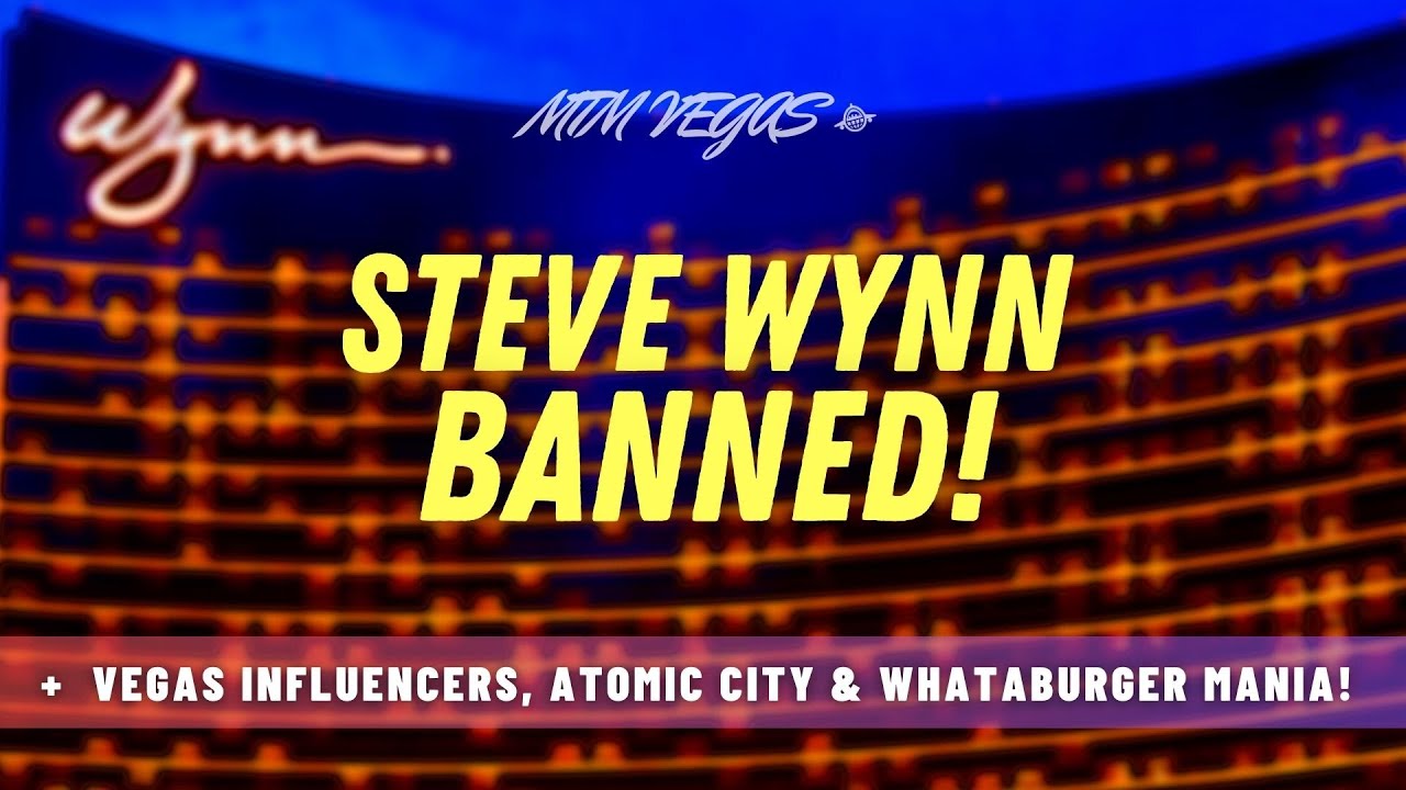 Steve Wynn Banned in Vegas, Mirage's Secret Apartments, Executive ...