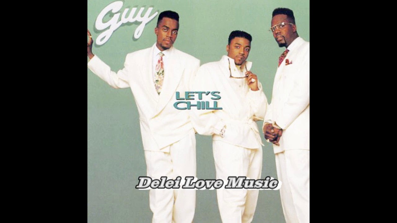 Guy - Let's Chill (Chilled Vocal Version) Vocal add Aaron Hall - YouTube