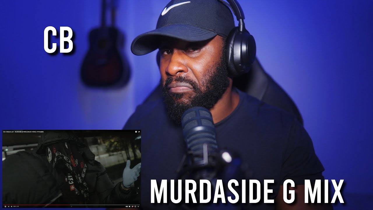 CB - Murdaside (G-Mix) (Music Video) | Pressplay [Reaction ...