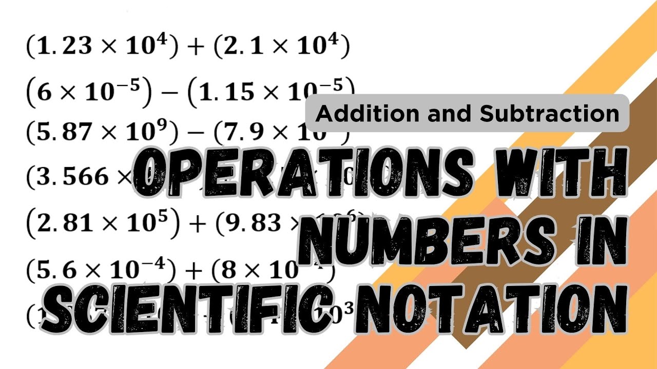 Operations with Numbers in Scientific Notation (Addition and ...
